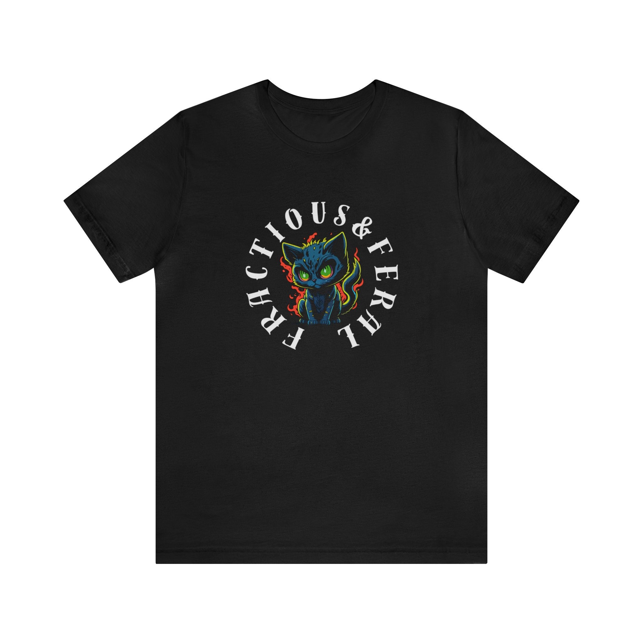 Fractious and Feral Tee, Feral Cat, Feeling Fractious, Snarky Cat Tee ...