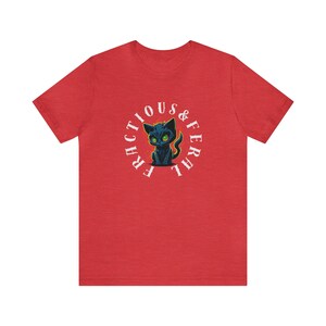 Fractious and Feral Tee, Feral Cat, Feeling Fractious, Snarky Cat Tee ...