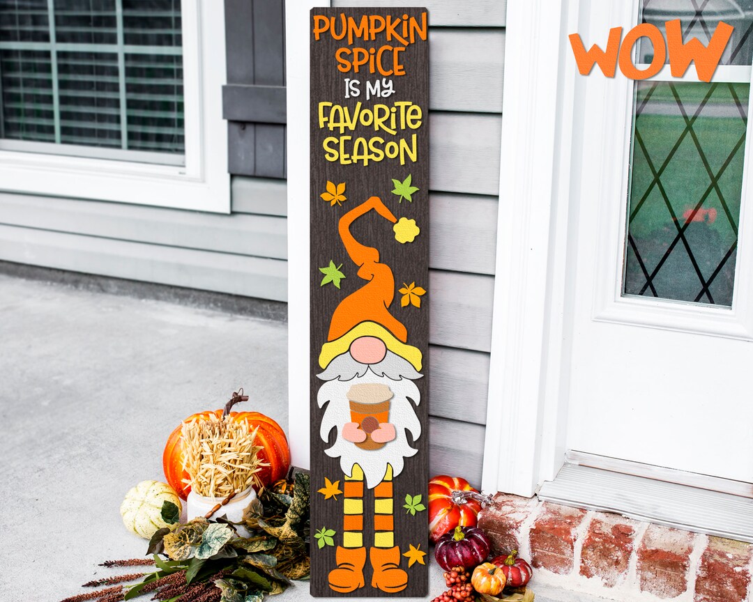 Pumpkin Spice is My Favorite Season SVG, Gnome Porch Sign DXF, Layered ...