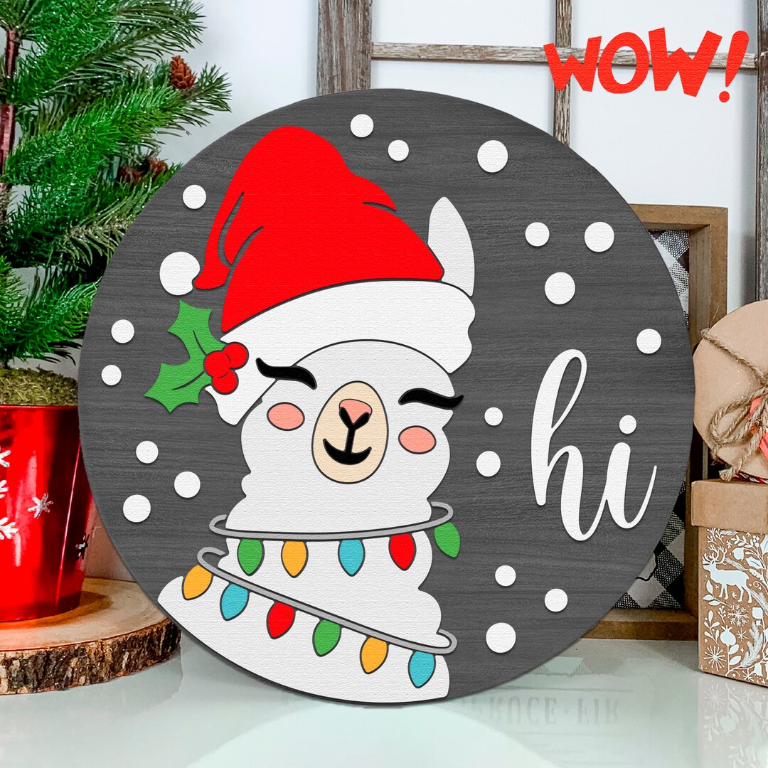 Hi Llama SVG, Layered Xmas Door Sign Cut File, Christmas Hanging Sign ...