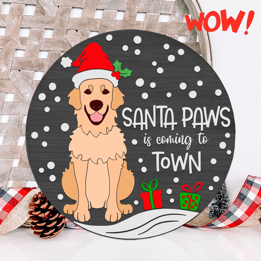 Santa Paws is Coming to Town SVG, Layered Xmas Door Hanger Cut File ...
