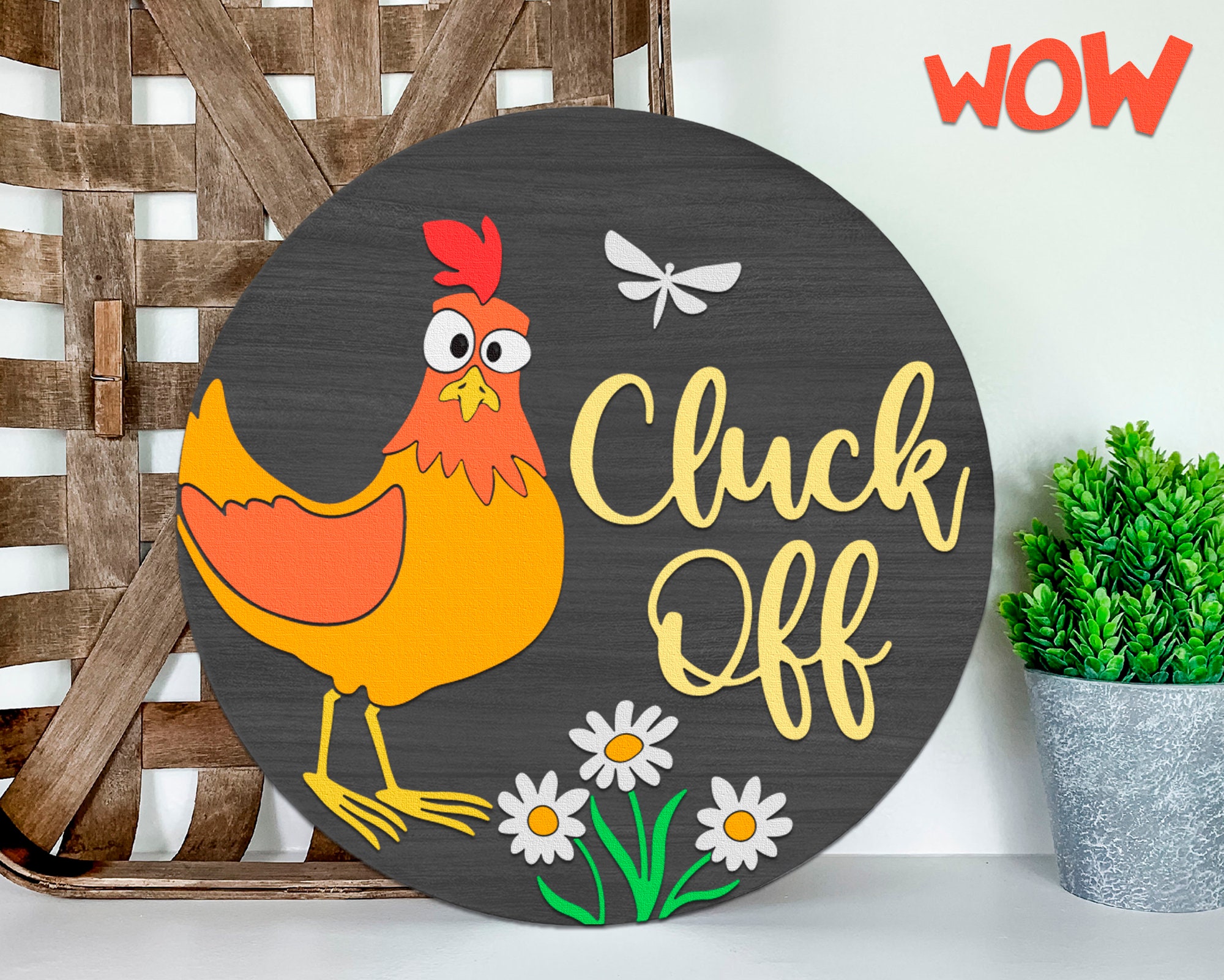 Cluck off SVG Farm Round Hanger Cut File Farmhouse DXF - Etsy UK