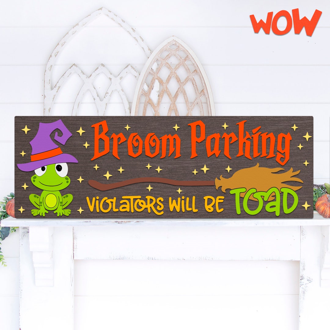 Broom Parking, Violators Will Be Toad SVG, Horizontal Porch Sign Cut ...