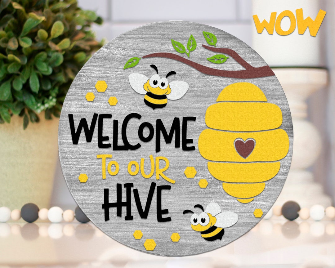 Welcome to Our Hive SVG, Layered Round Hanger Cut File, Spring Door Sign DXF, Bee Silhouette - Etsy