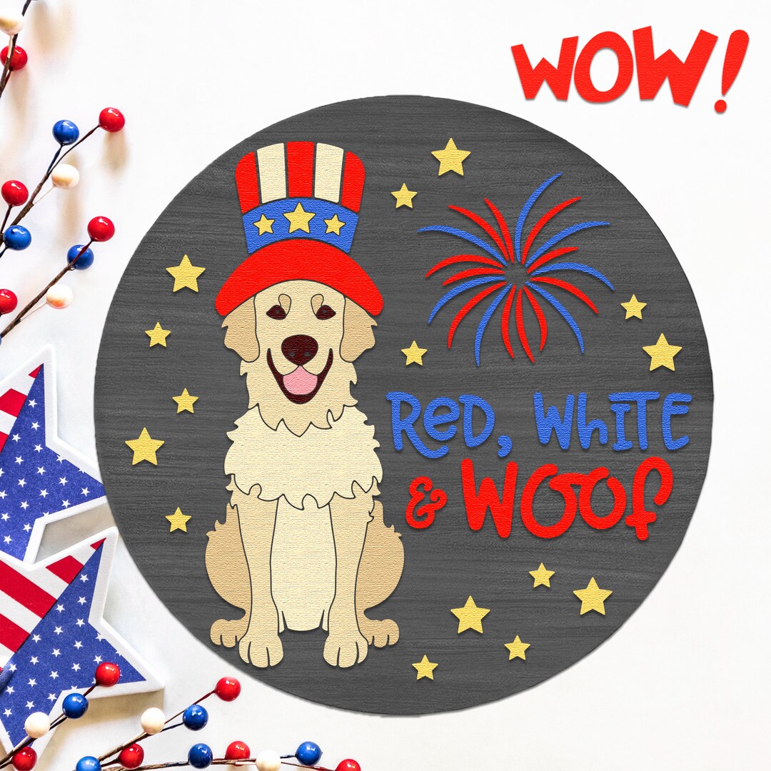 Red, White and Woof SVG, Independence Day Sign Cut File, Silhouette of ...