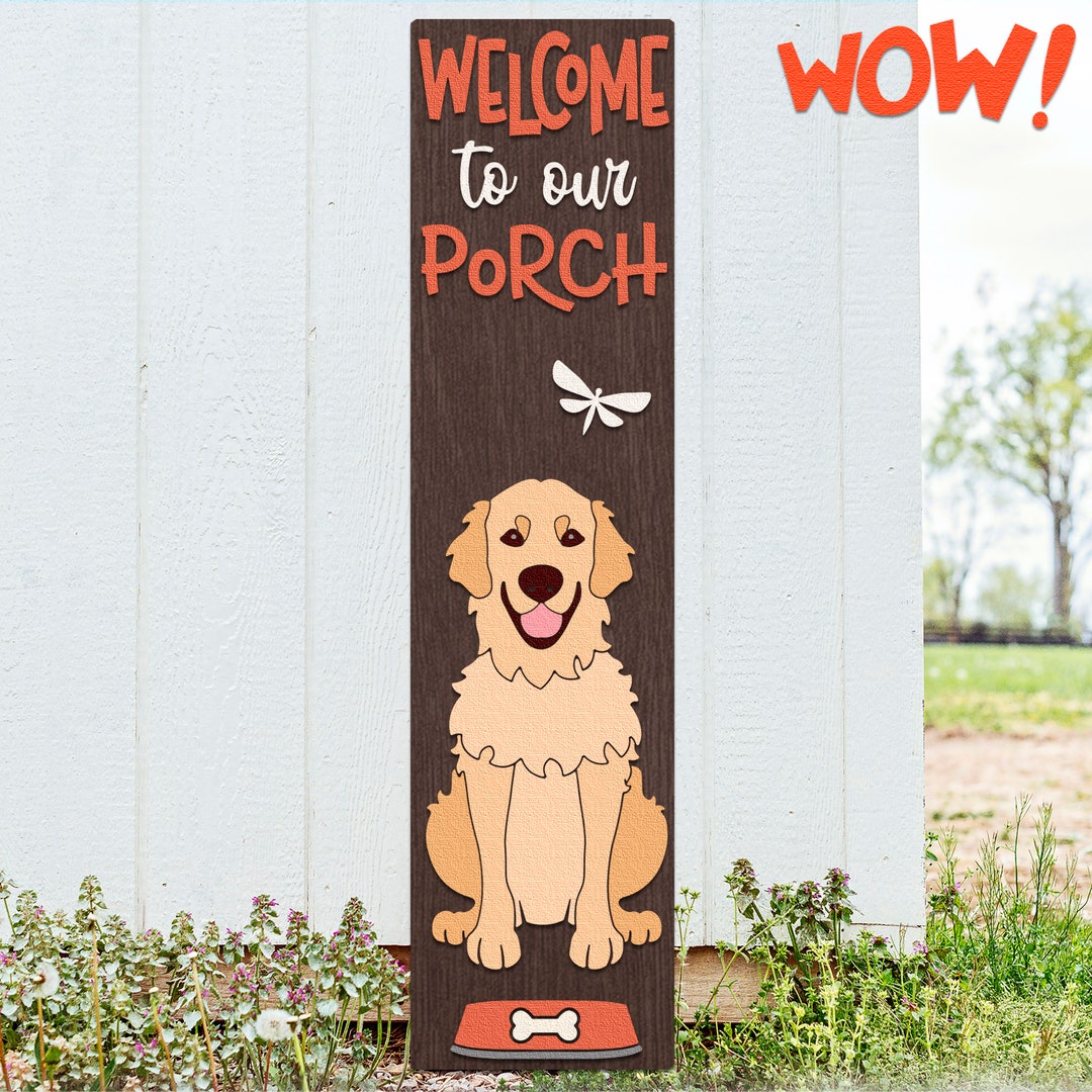 Welcome to Our Porch SVG, Layered Porch Sign Cut File With a Dog, Pet ...