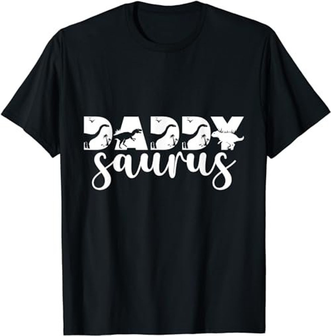 Daddysaurus T-rex Dinosaur Daddy Saurus Family Matching T-shirt, Sweatshirt, Hoodie 50014 - Etsy