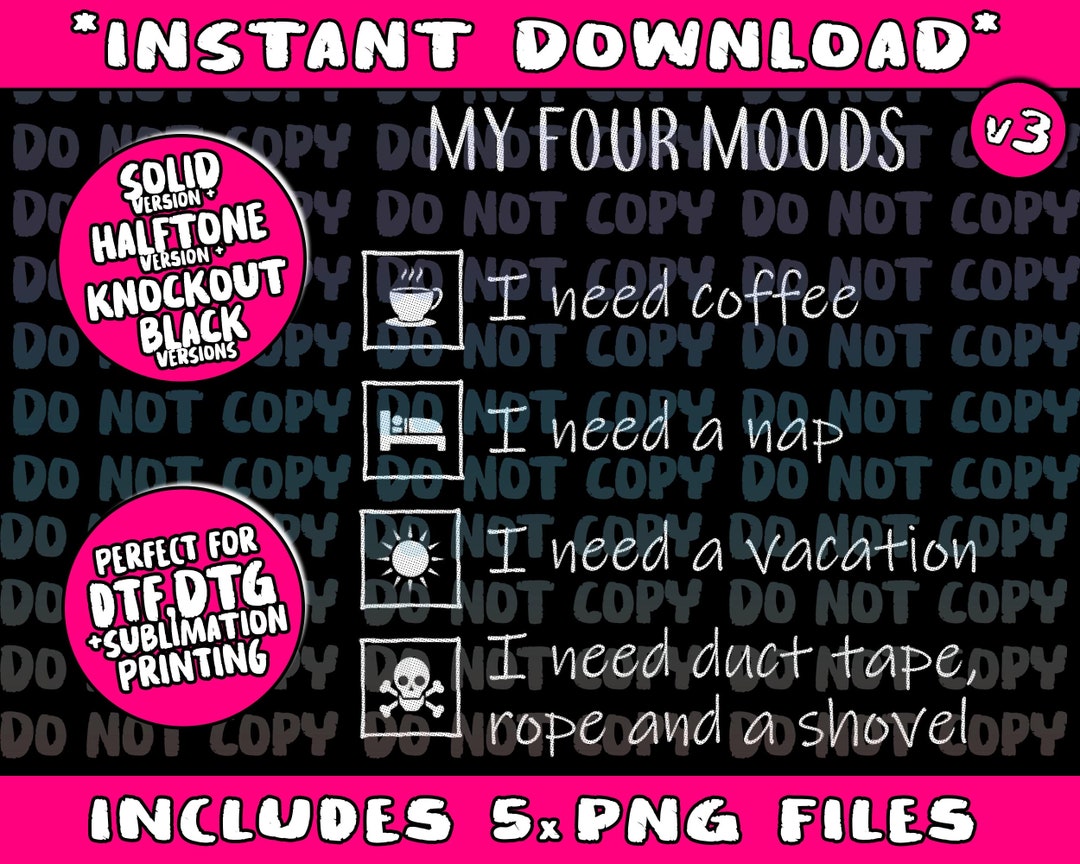 My Four Moods Funny Png Bundle, Trending Png, Popular Printable - Etsy