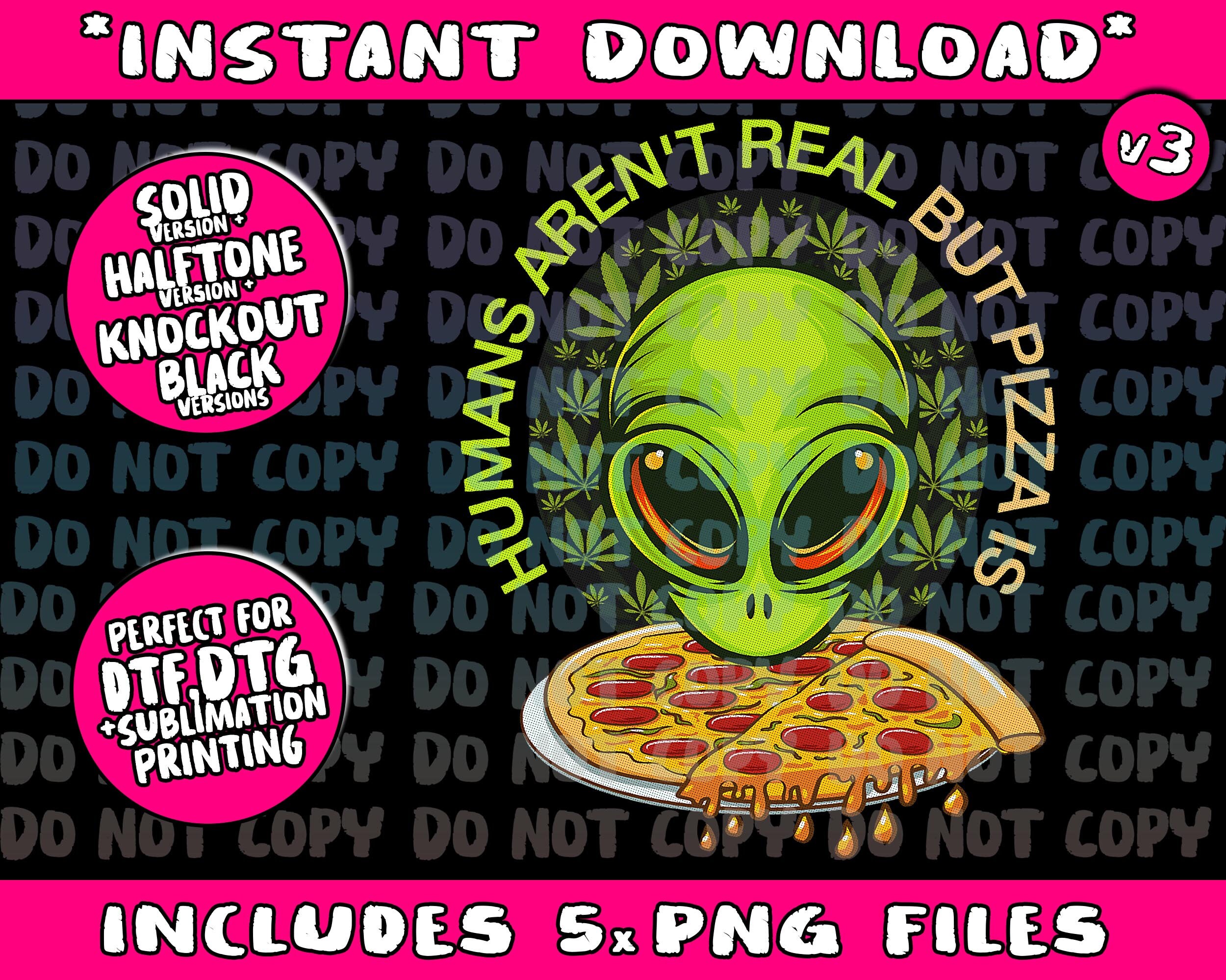 Alien Pizza Eating Humans Aren't Real UFO Aliens Pizza - Etsy