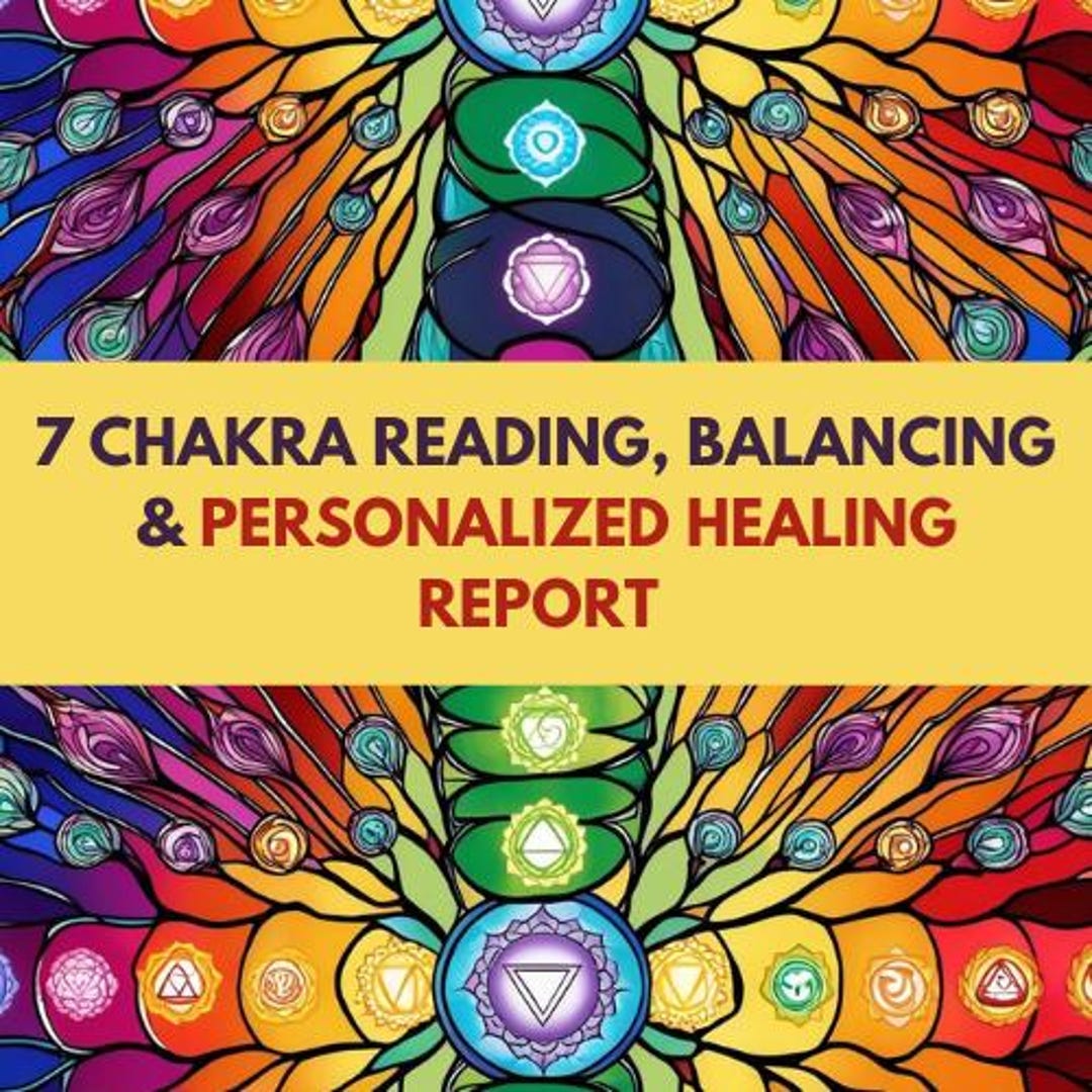 7 CHAKRA READING/ BALANCING / Personalized Healing Practice. Full ...