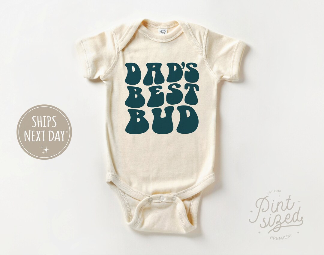 Dad's Best Bud Baby Onesie® - Retro Bodysuit - Father's Day Natural ...