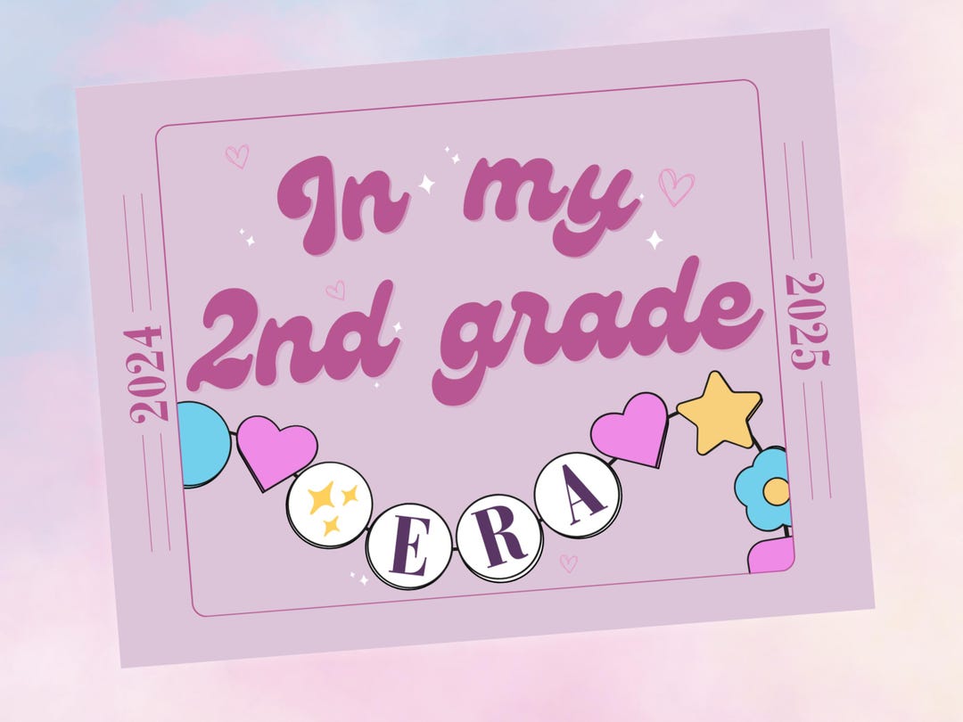 First Day of Second Grade Sign Swiftie Instant Download in My Eras Tour ...