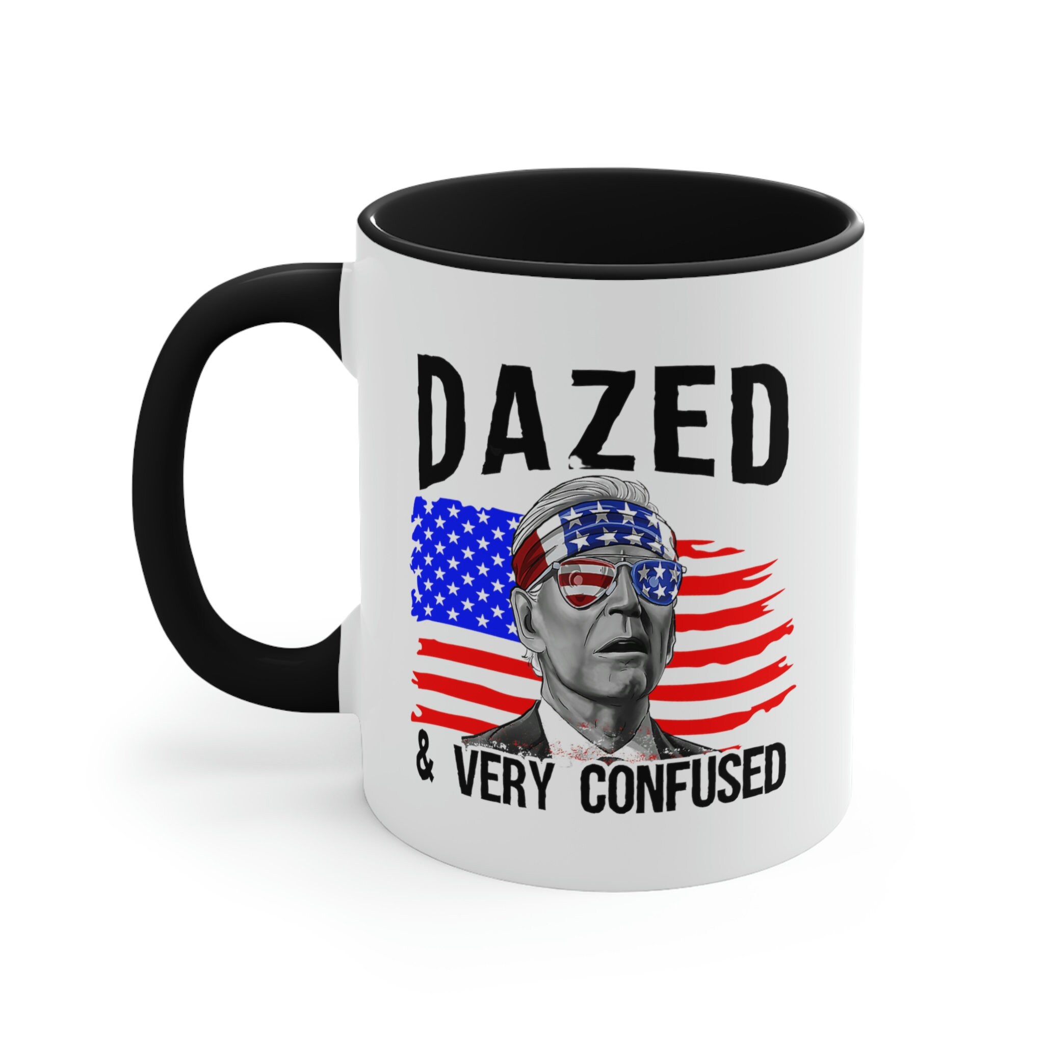 Dazed and Very Confused Joe Biden Mug Political Mug Conservative Mug ...