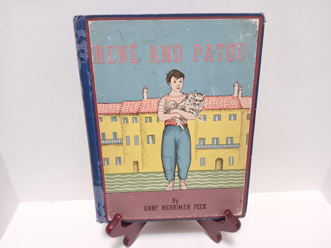 Vintage 1938 Rene and Patou by Anne Merriman Peck, Children's Book 1st ...