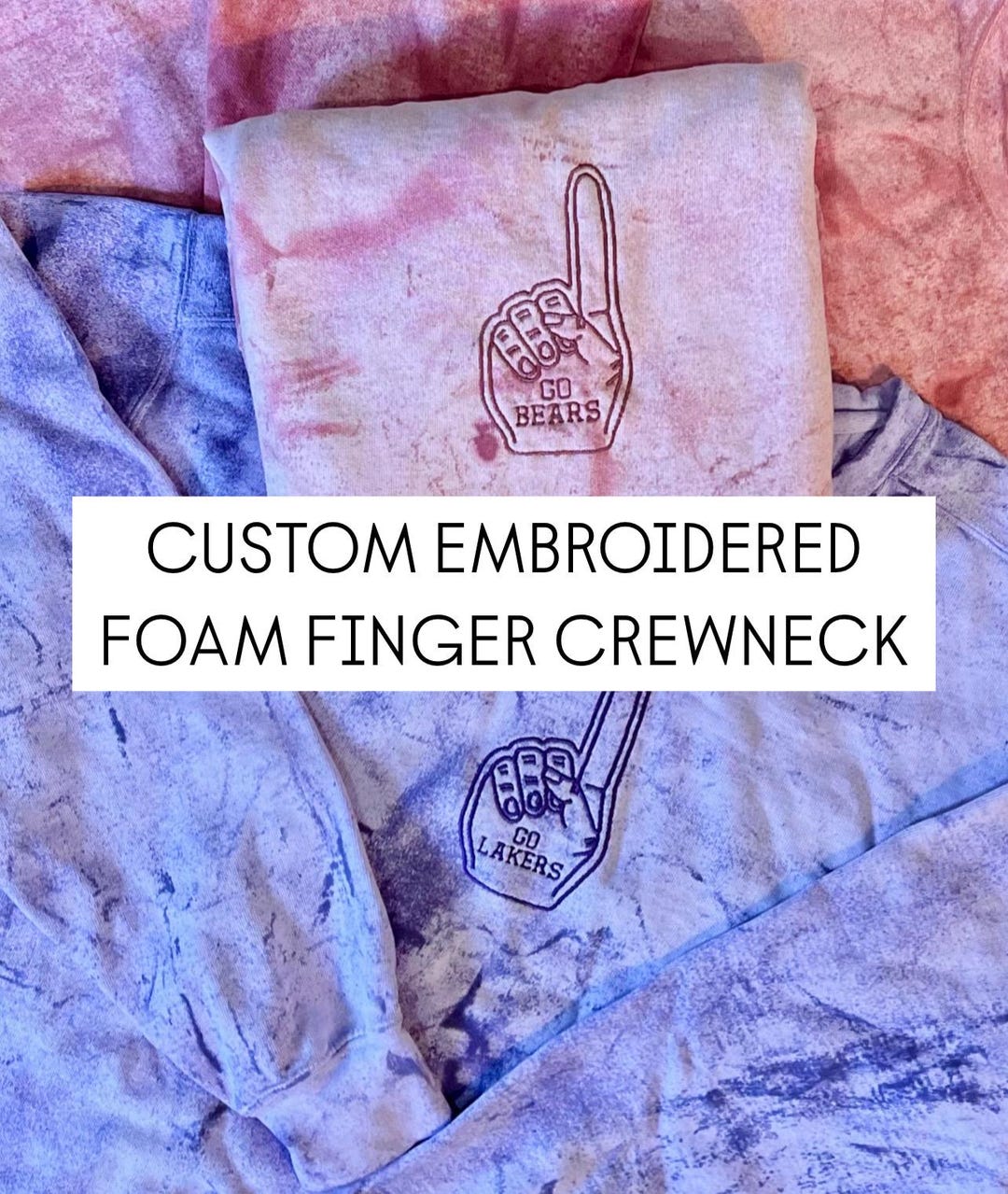 PREORDER •CUSTOM• EMBROIDERED Foam Finger Tie-dye Crewneck - Comfort ...