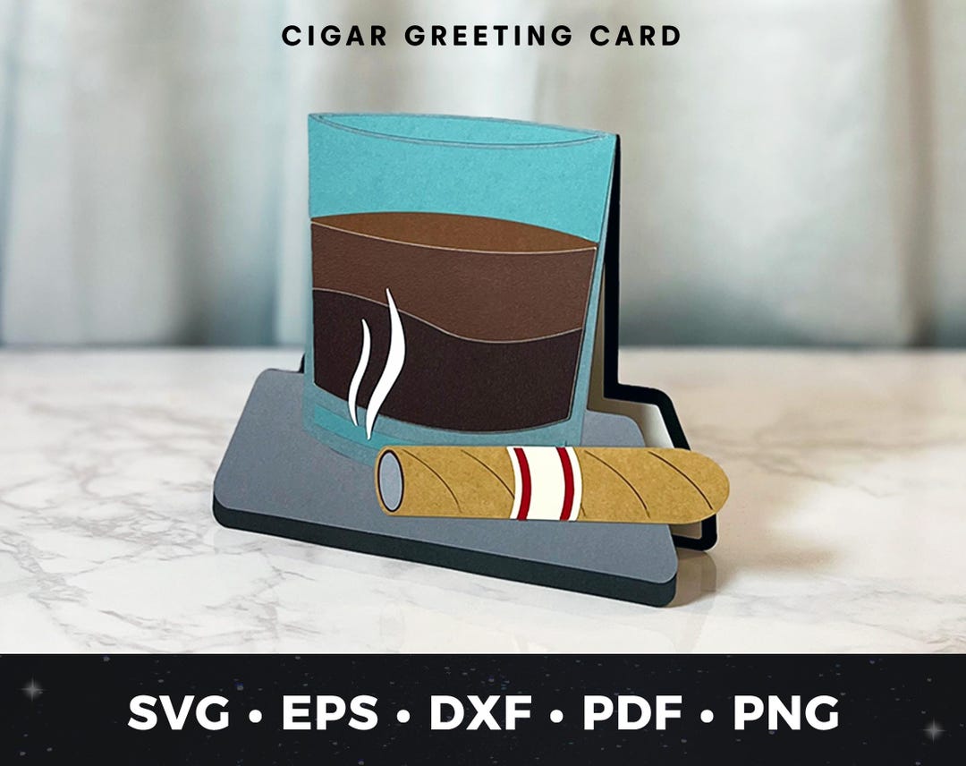 Cigar Greeting Card Svg, DIY Whiskey and Cigar Birthday Card, Brandy ...