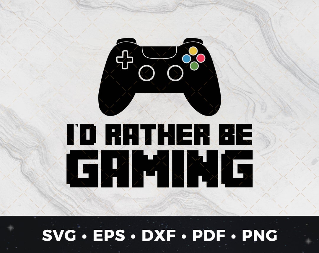 I'd Rather Be Gaming Svg, Video Game Svg, Gamer Shirt Svg, Video Game ...