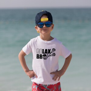 Relax Bro Svg Png Pdf Eps, Lacrosse Sayings, Lacrosse Print File ...