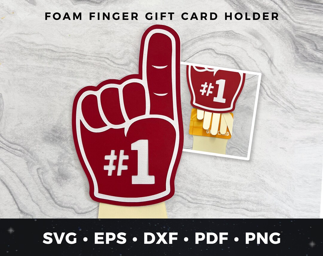 Foam Finger Gift Card Holder Svg, Number One Fan Gift Card Holder ...