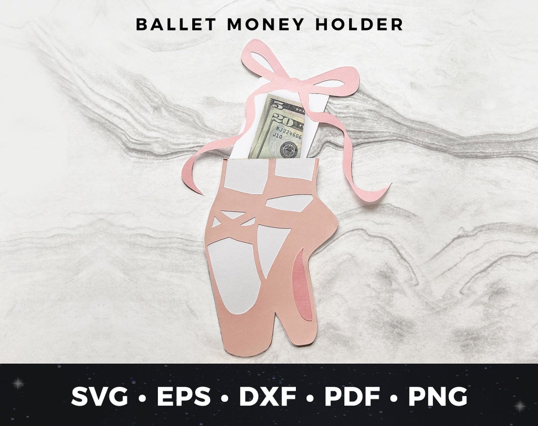 Ballet Money Holder Svg, Ballet Svg, Dance Recital Money Holder, DIY ...