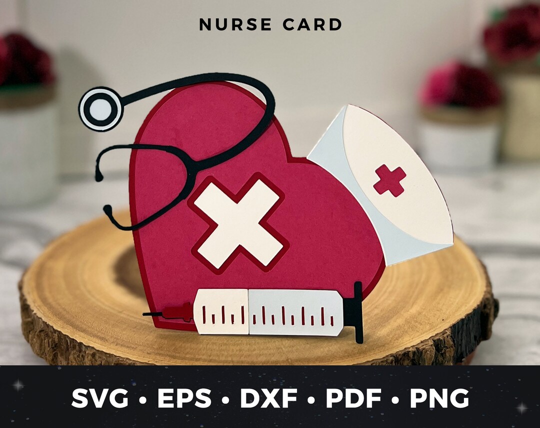 Nurses Card Svg, Nurse Cut File Svg, Nurse Appreciation Card, Nursing ...
