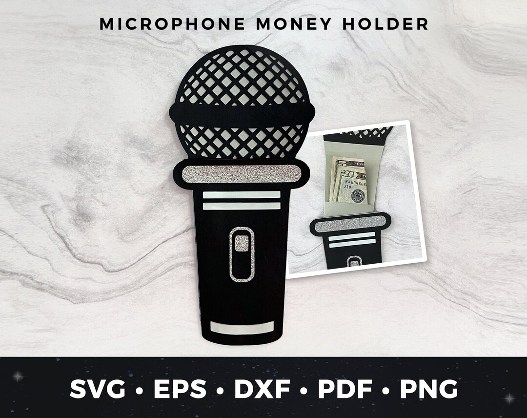 Microphone Money Holder, Microphone Card Svg, Microphone Cut File ...
