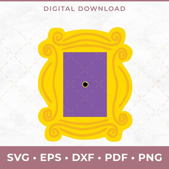 Friends Yellow Picture Frame Svg friends Inspired Friends - Etsy