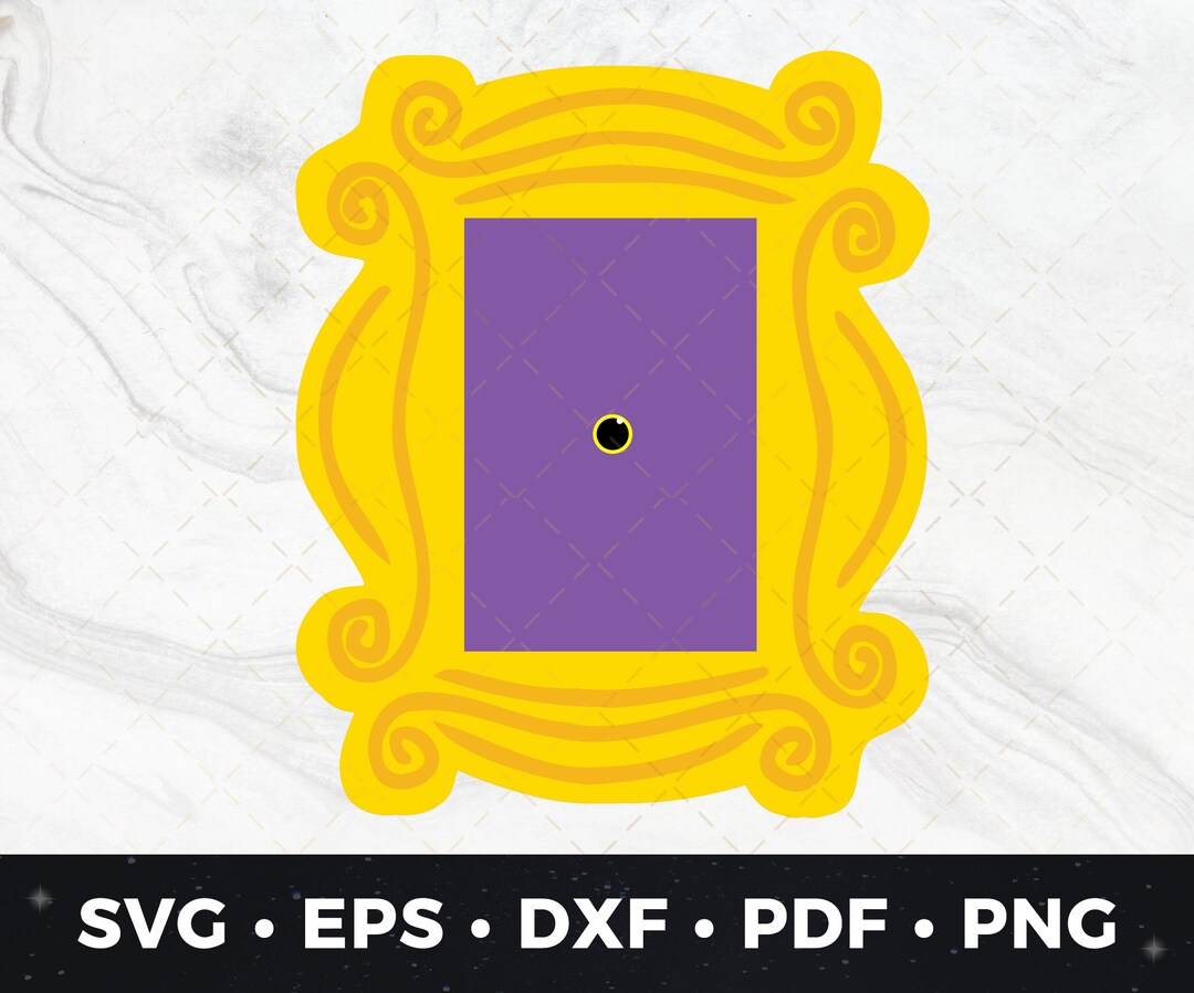Friends Yellow Picture Frame Svg Friends Frame Svg - Etsy