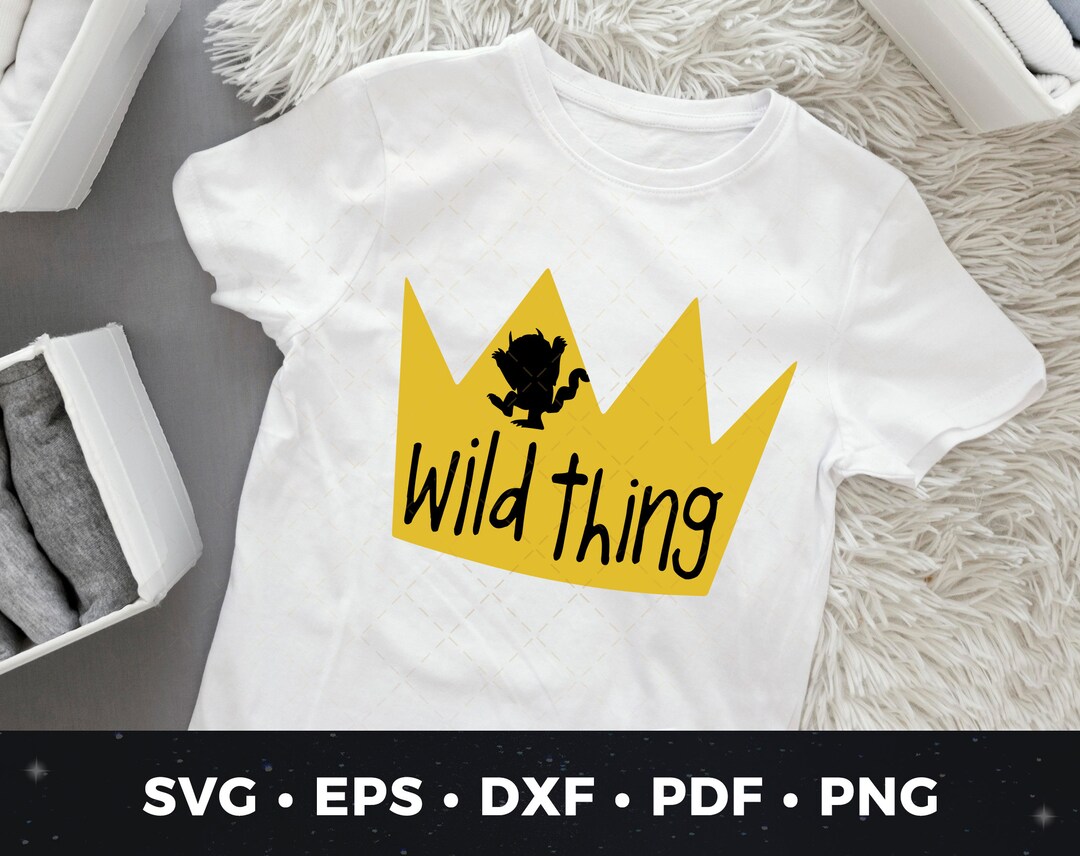 Wild Thing Vector, Raising Wild Things Svg, Where the Wild Things Are ...