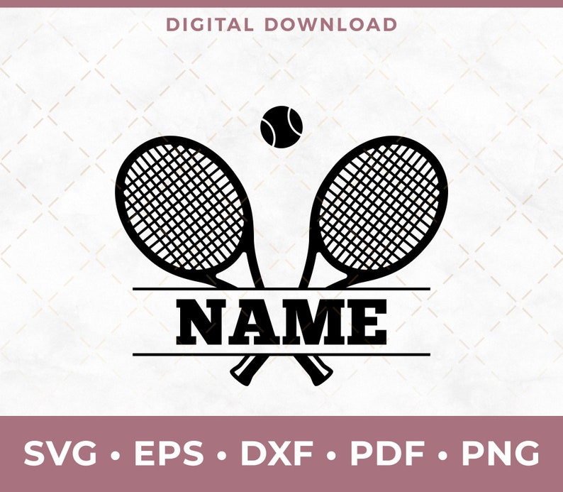 Tennis Name Svg Png Pdf Eps Tennis Sayings Tennis Print - Etsy