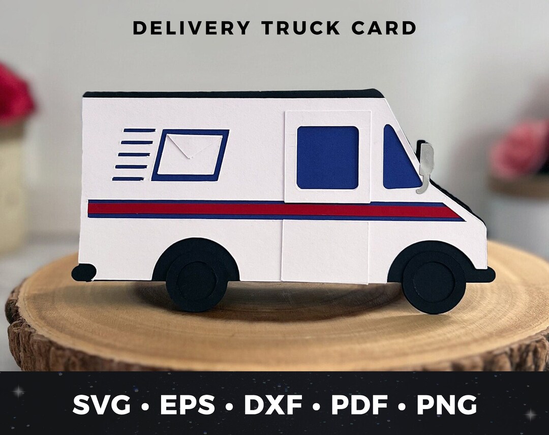 Delivery Truck Card Template, Delivery Driver Gift, Delivery Cut File ...
