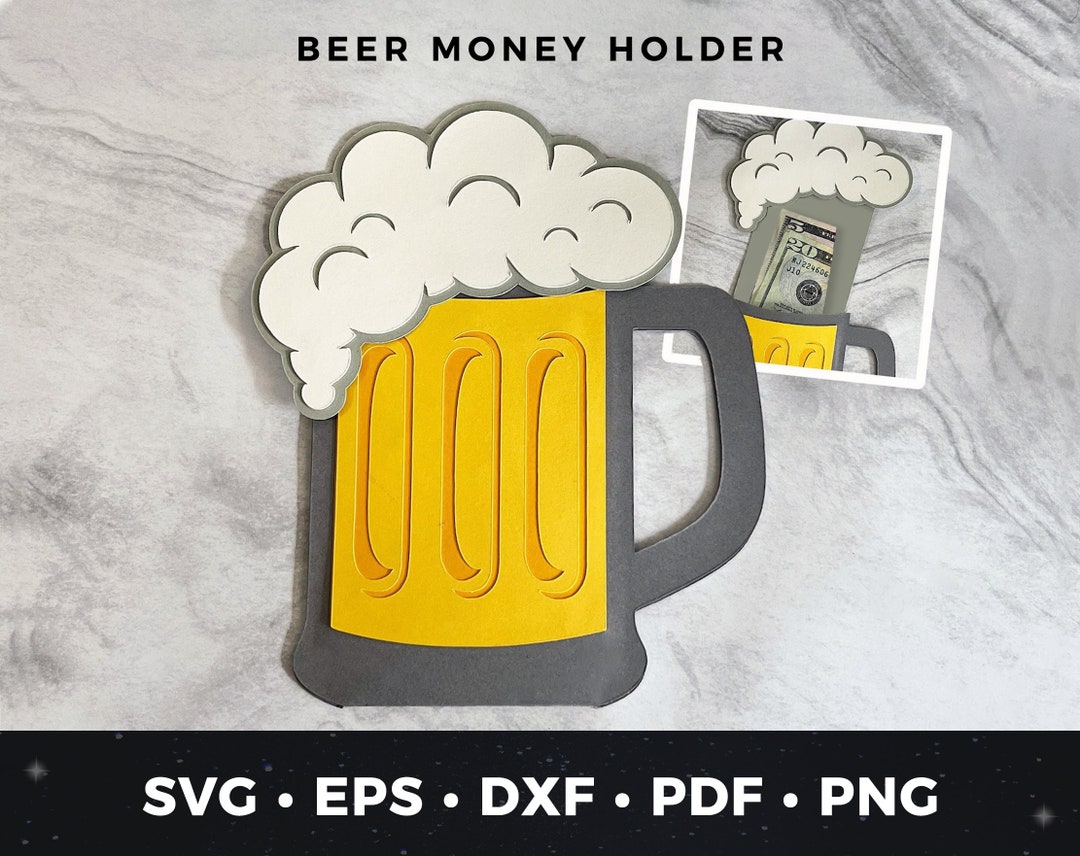 Beer Money Holder Svg, Beer Mug Svg, Beer Father's Day Card Beer ...