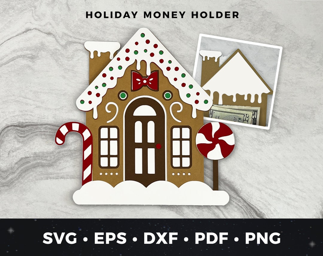 Gingerbread House Money Holder Svg, Gingerbread House Cut File Svg ...
