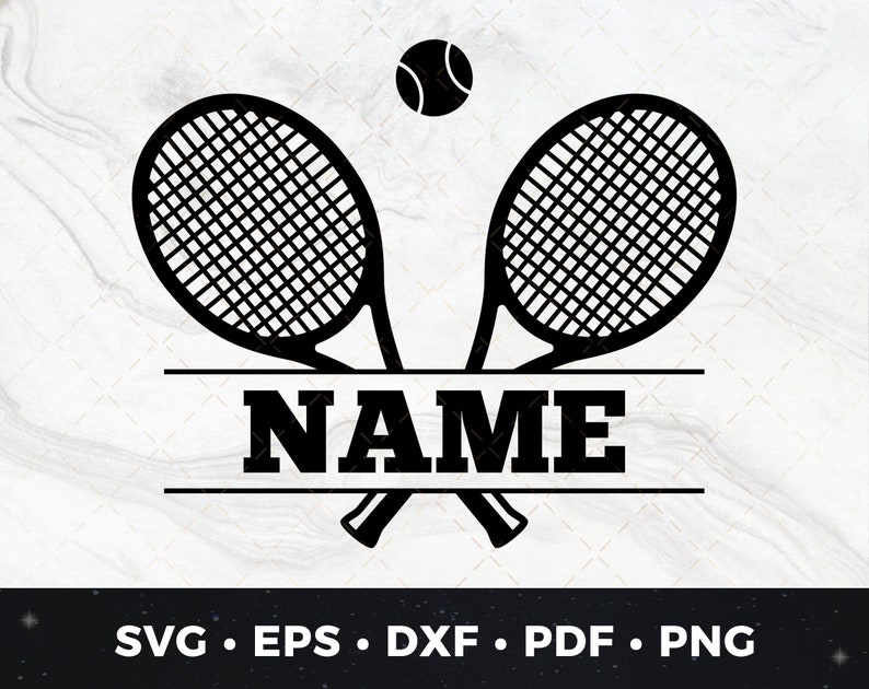 Tennis Name Svg Png Pdf Eps, Tennis Sayings, Tennis Print File, Split ...