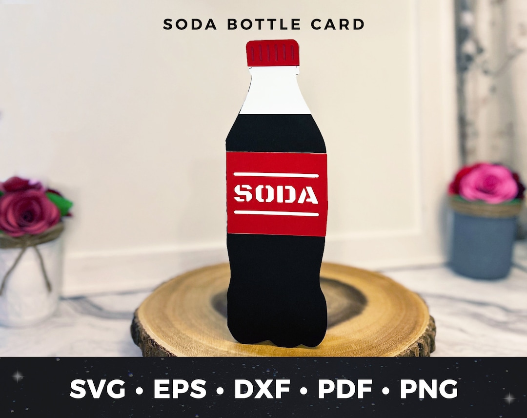 Soda Bottle Card Svg, Soda Greeting Card Svg, Soda Bottle Svg, Soda Cut ...
