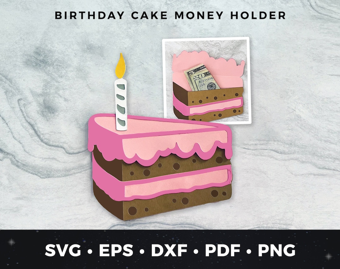 Birthday Cake Money Holder Svg, Birthday Money Holder Svg, DIY Birthday ...