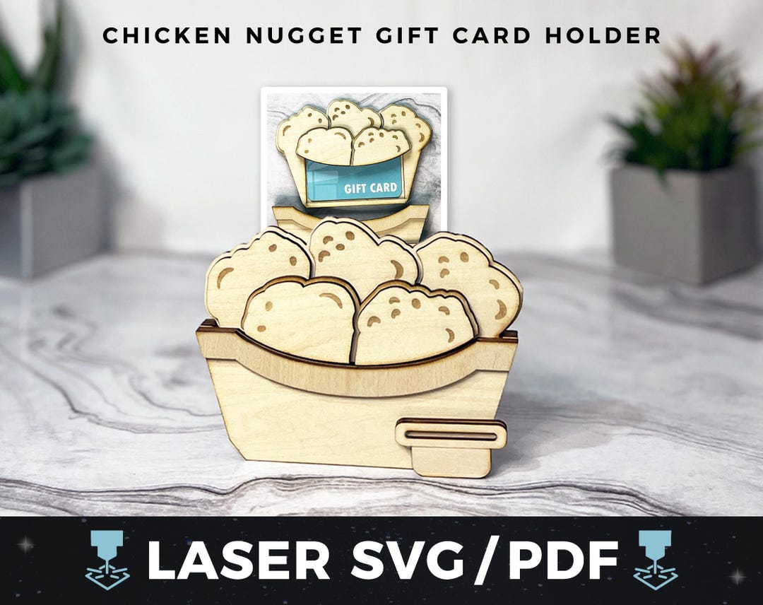 Chicken Nugget Gift Card Holder Laser SVG, Nugget Birthday Gift PDF ...