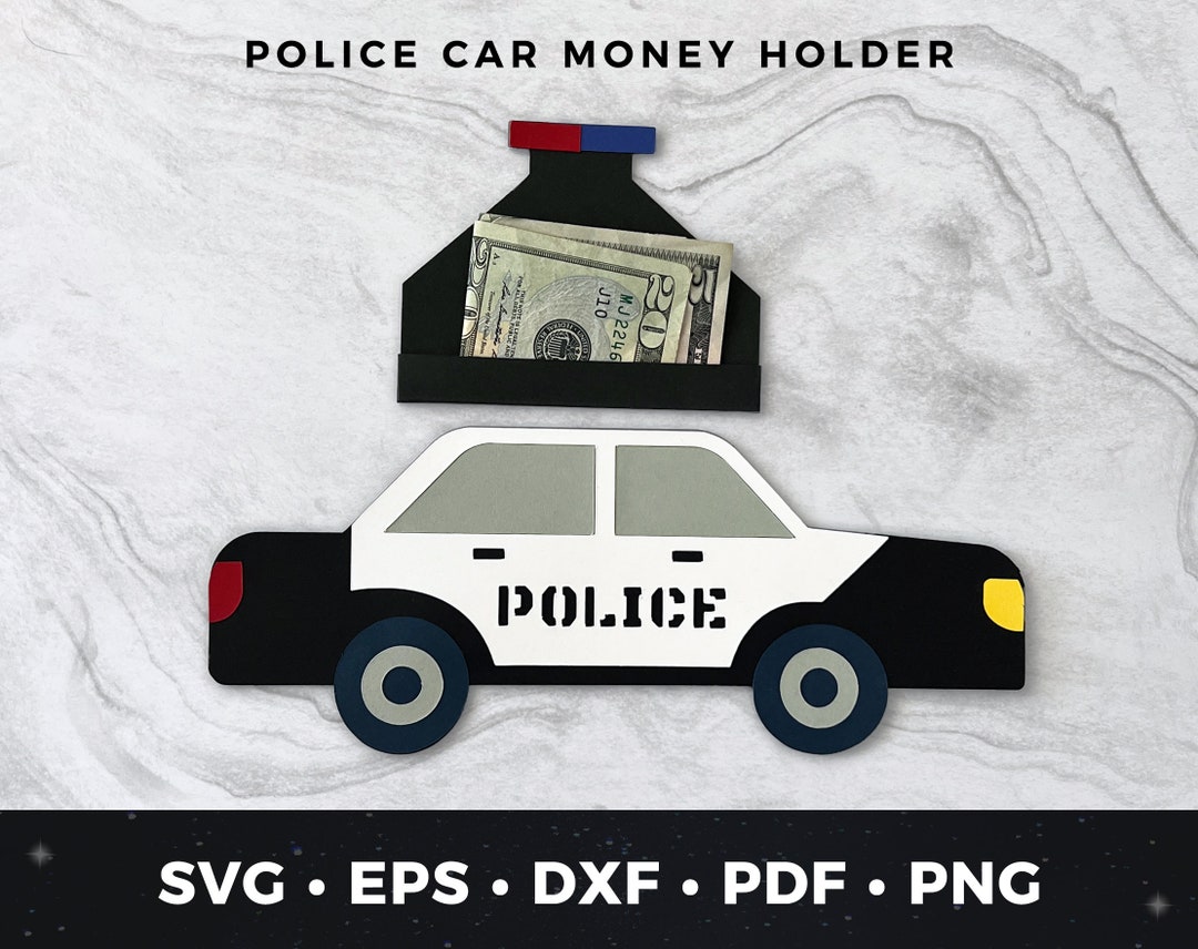 Police Car Money Holder Svg, Police Car Svg, DIY Police Birthday Card ...