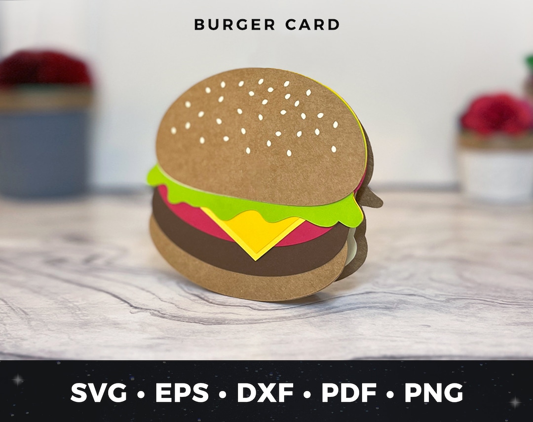 Burger Card SVG Cut File, Burger Greeting Card Svg, Fast Food Birthday ...