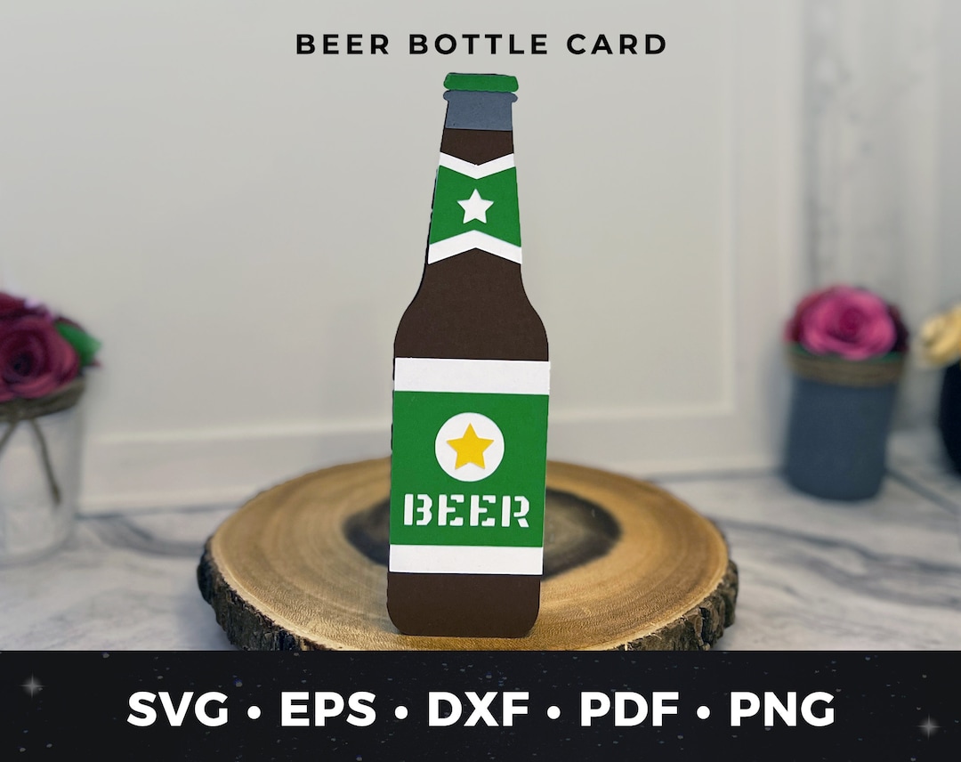 Beer Bottle Card Svg, Beer Birthday Card Svg, Beer Lover Card Cut File ...