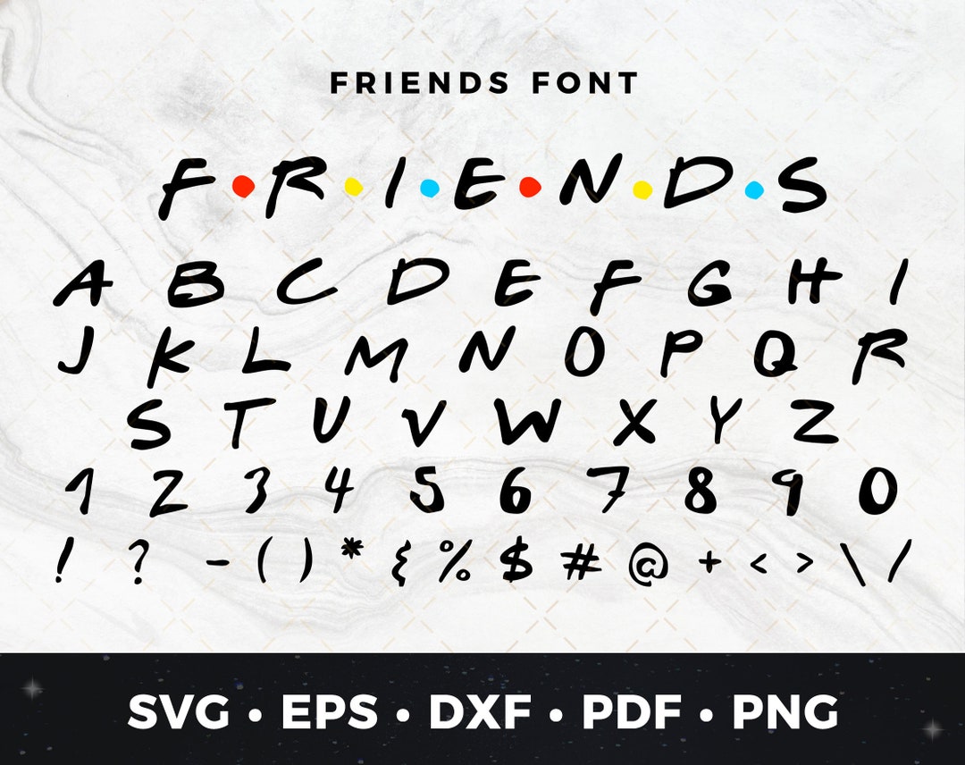 Friends TV Show Font, Friends Font, Friends Download, I'll Be There for ...
