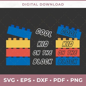 Cool Kid on the Block Svg Building Brick Svg Kids Building - Etsy
