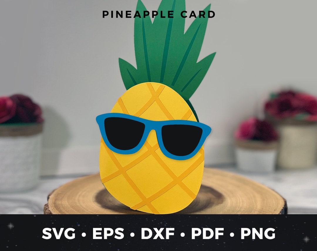 Pineapple Card Svg, Pineapple Birthday Card Svg, Pineapple Greeting Card, Pineapple Cut File Svg ...