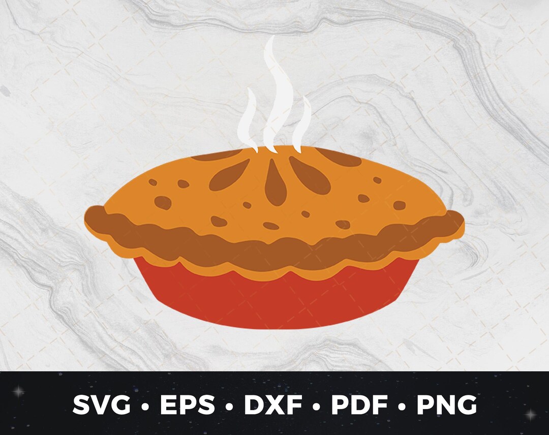 Pie Svg Png Pdf Dxf Eps, Cute Dessert Clipart, Bakery Cut File, DIY ...