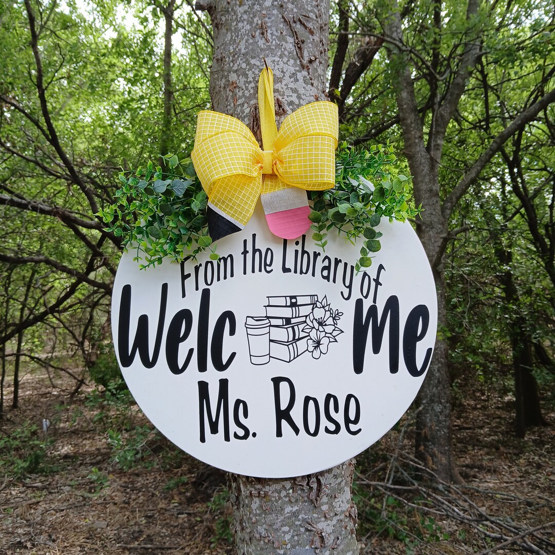 Teacher Door Sign/library Decor/ Classroom Decor/ Teacher Gift/ Teacher ...