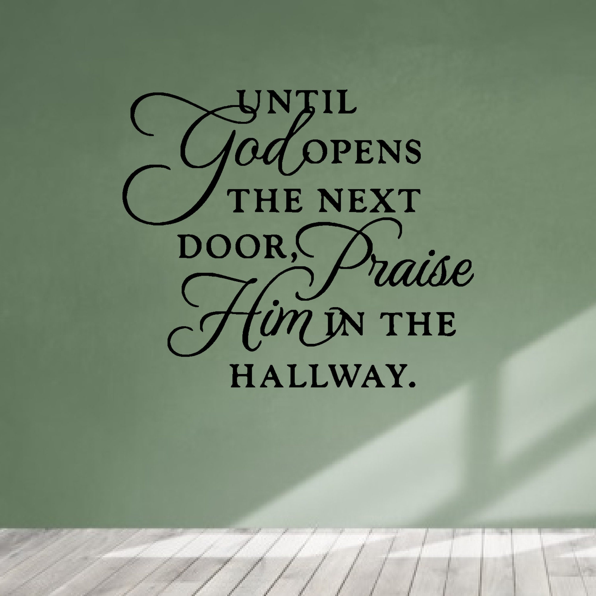 Until God Opens the Next Door Praise Him in the Hallway Wall Decal ...