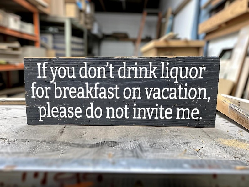 Vacation Humor Sign, Funny Wooden Sign for Travelers, Rustic Vacation ...