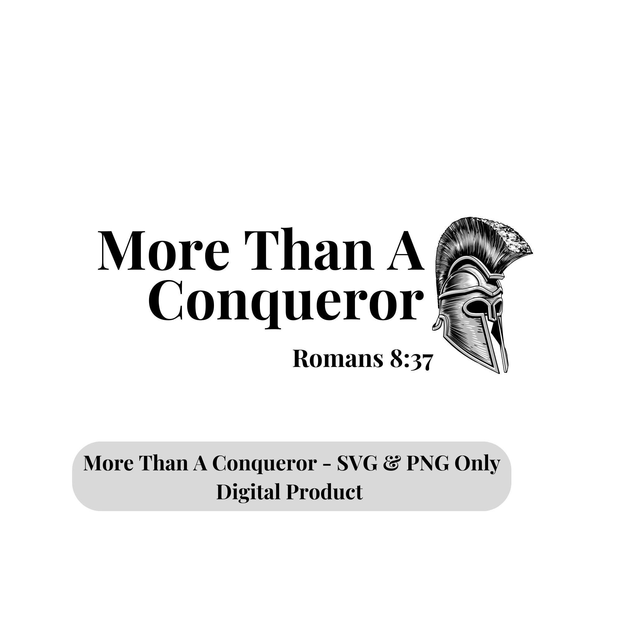 Conqueror SVG, Christian SVG, Inspirational, Motivational, Scripture ...