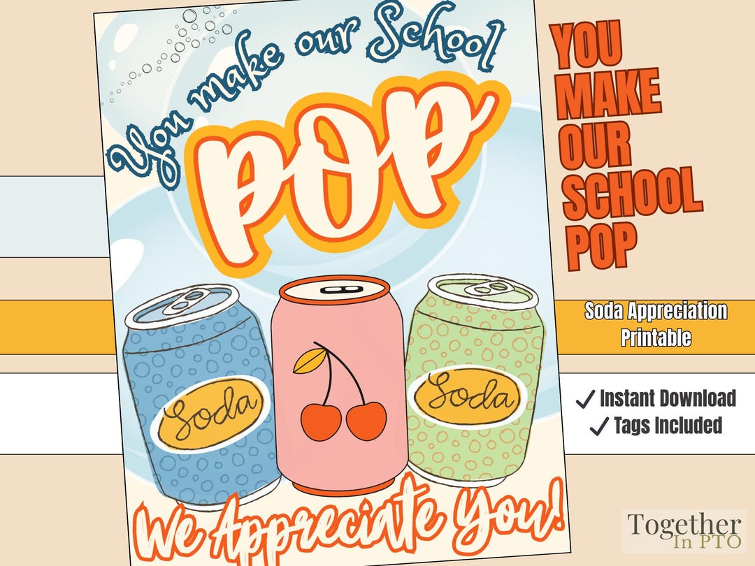 You Make Our School POP Printable, Soda Appreciation Sign, Staff ...