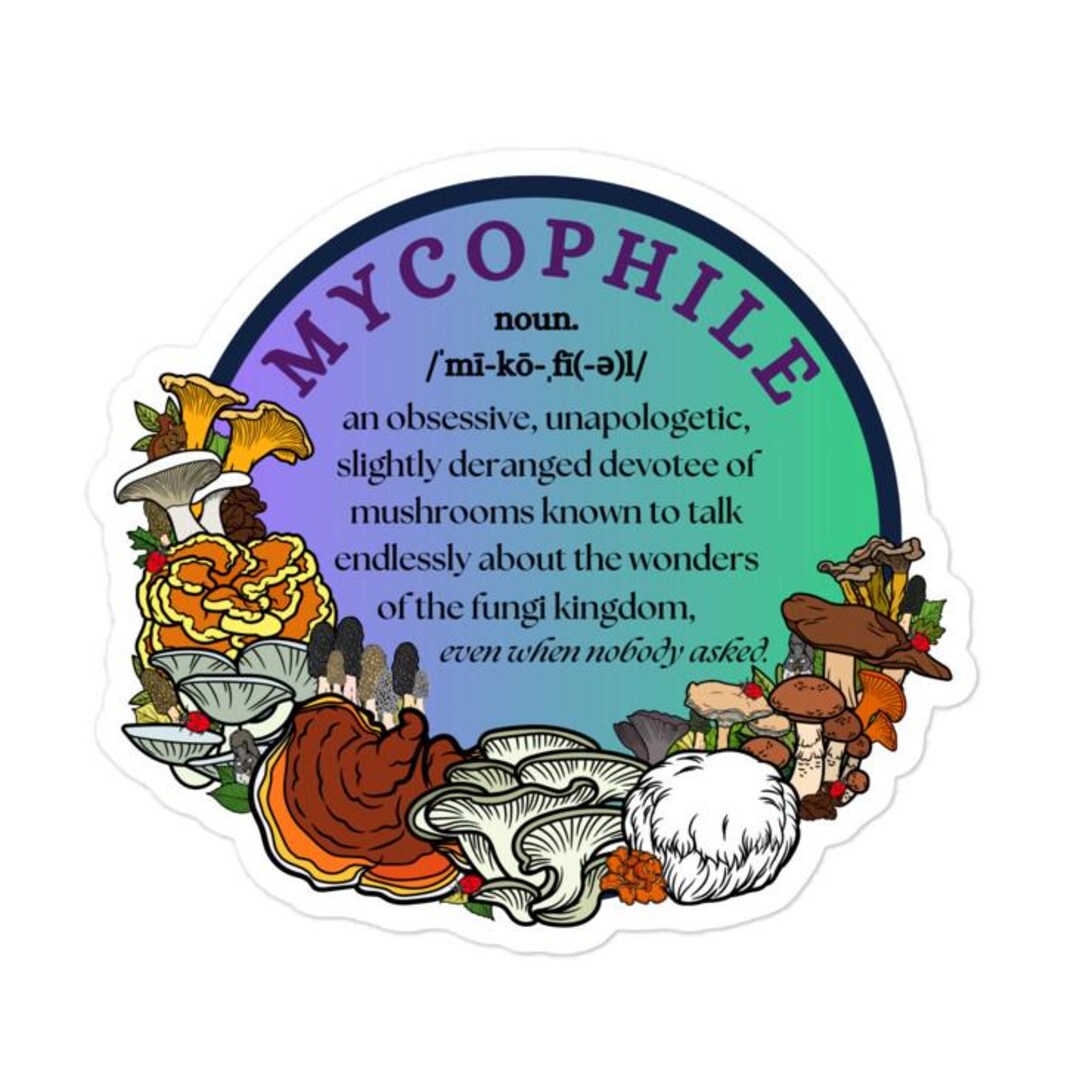 Mycophile Definition Sticker | Fungi Fanatic | Mushroom Lover ...